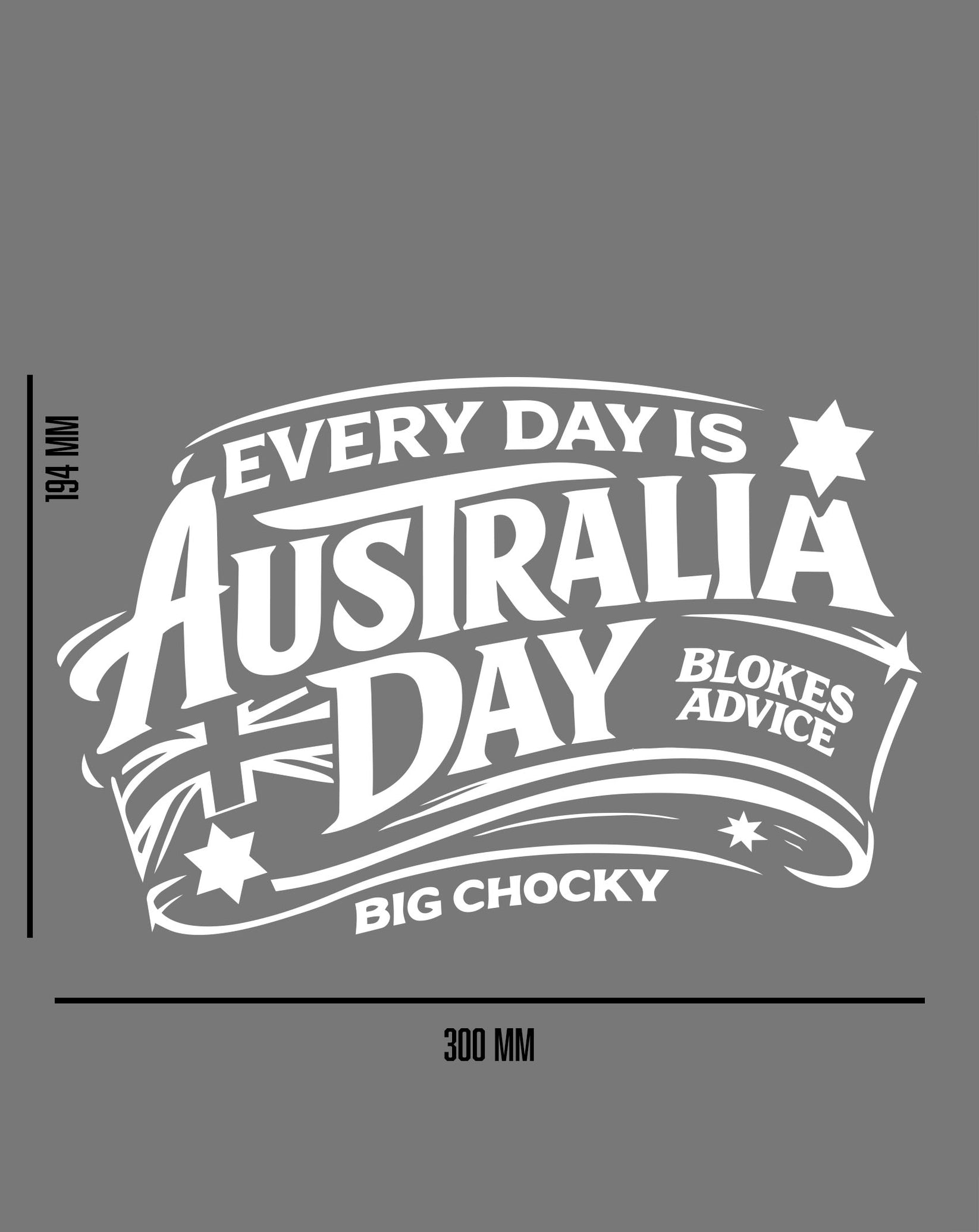 Big Chocky | Aussie Day Sticker - 300x194mm – Blokes Advice